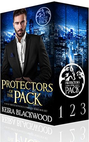 Protectors of the Pack Box Set by Keira Blackwood – Shifter Haven