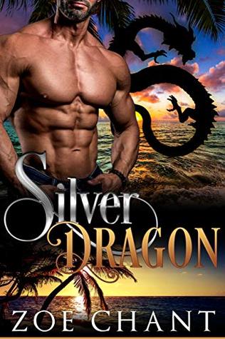 Silver Dragon by Zoe Chant – Shifter Haven