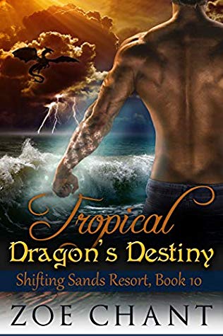Tropical Dragon’s Destiny by Zoe Chant – Shifter Haven